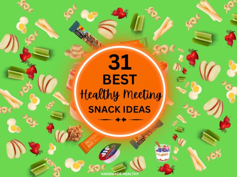 31 Best Healthy Meeting Snacks for Productive Meetings - Handmade Healthy