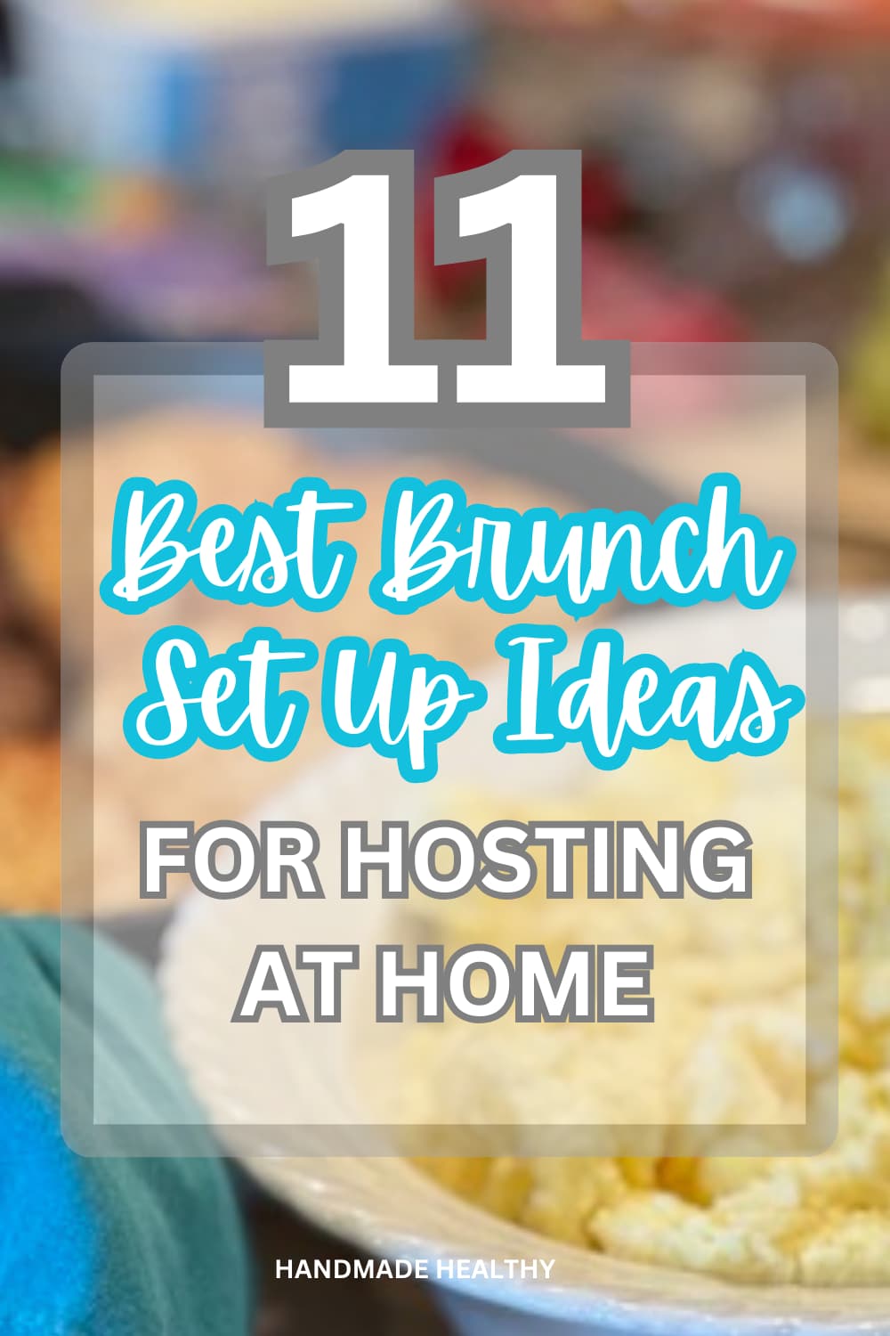 11 Best Party Brunch Set Up Ideas for Hosting at Home - Handmade Healthy